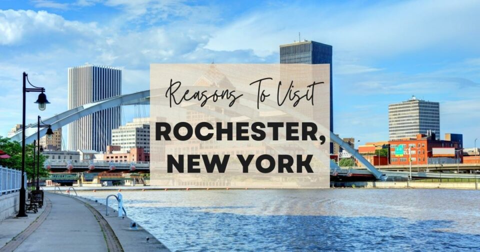 Reasons to visit Rochester, New York at least once in your lifetime. # ...