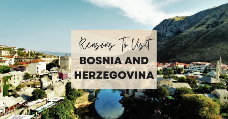 Best Things To Do in Bosnia and Herzegovina. [Ultimate] Travel Guide ...