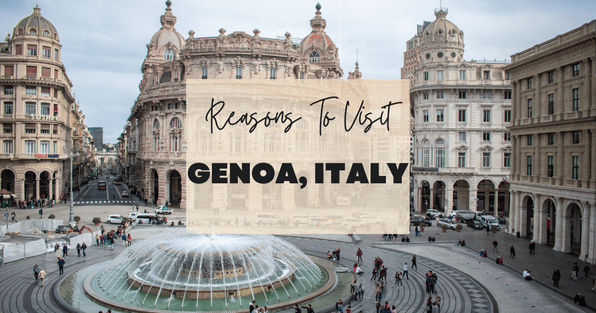 Reasons to visit Genoa,Italy at least once in your lifetime. #bucketlist