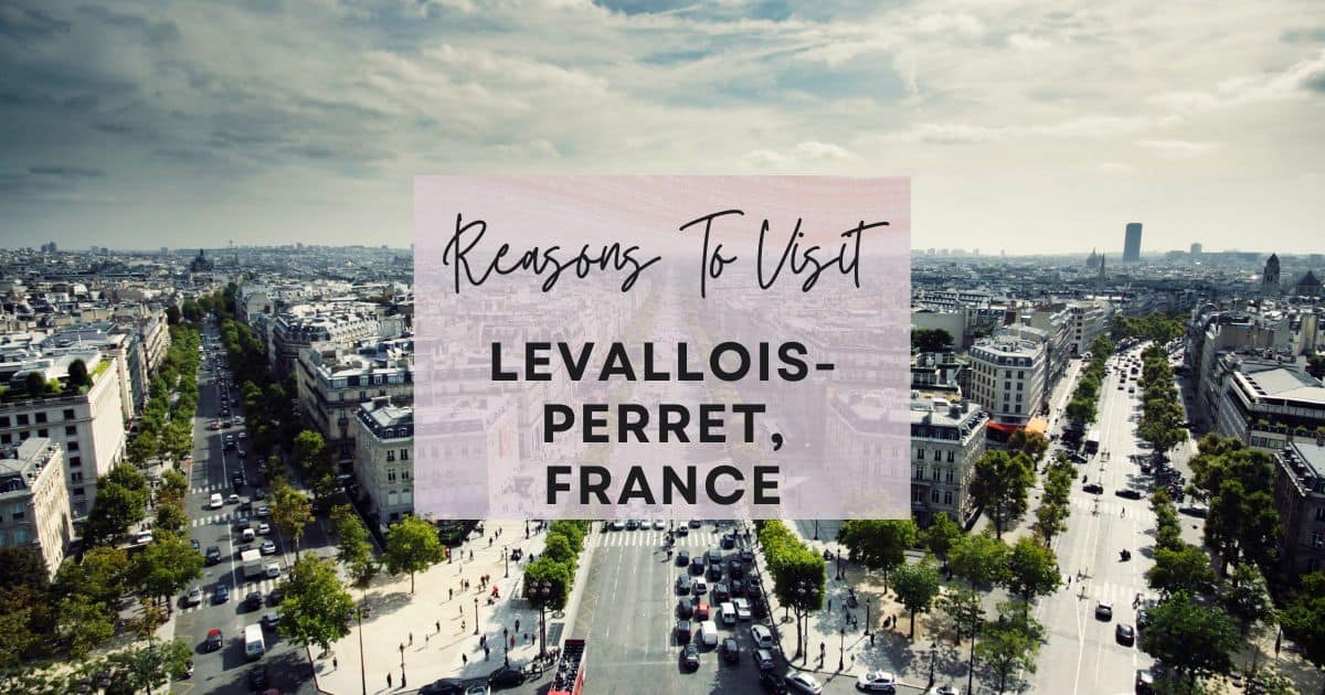 Reasons to visit Levallois-Perret, France at least once in your ...