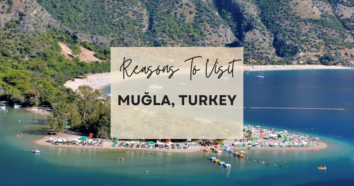Best & Fun Things To Do + Places To Visit In Muğla, Turkey - Wondrous ...