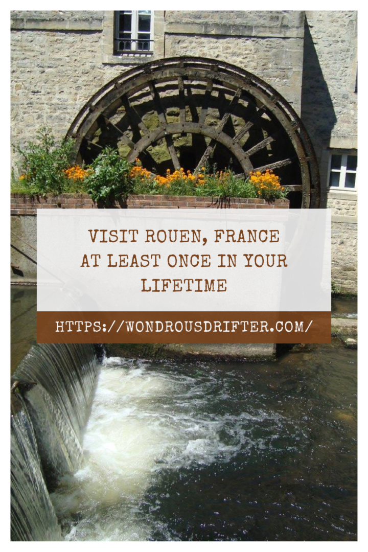 Reasons to visit Rouen, France at least once in your lifetime. #bucketlist
