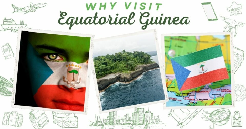 Reasons to visit Equatorial Guinea at least once in your lifetime. # ...